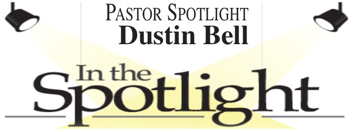 Pastor Spotlight – Dustin Bell – ECB Publishing, Inc.